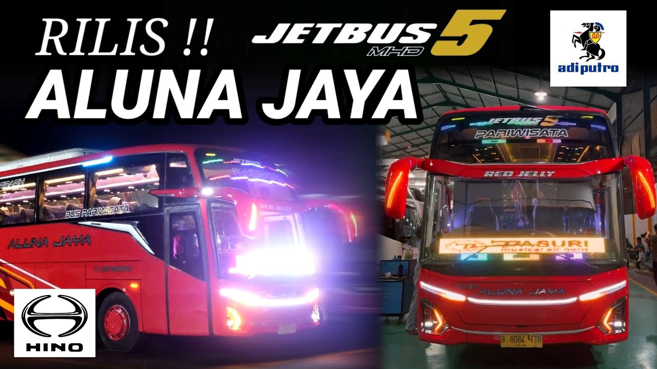 Rilis !! Aluna Jaya Jetbus 5 MHD Hino RK 280 Karoseri Adiputro 2024 ...