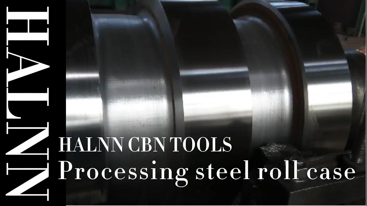 Analysis of Halnn Roller tool knowledge four successful cases of Halnn CBN tool Machining Steel ...