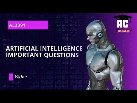 AL3391 ARTIFICIAL INTELLIGENCE IMPORTANT QUESTIONS#annauniversity #regulation2021 #ai #AL3391 ...