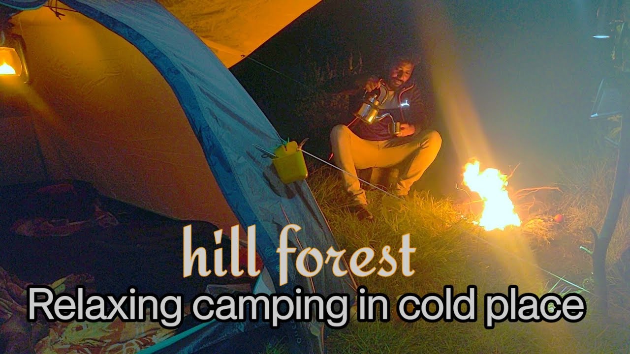 OVER NIGHT CAMPING IN HILL FOREST IN COLD PLACE / peaceful moment in my ...