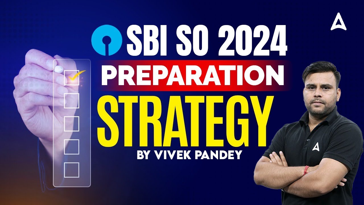 SBI SO 2024 | SBI SO Preparation 2024 | SBI SO Preparation Strategy by Vivek Pandey Sir - YouTube