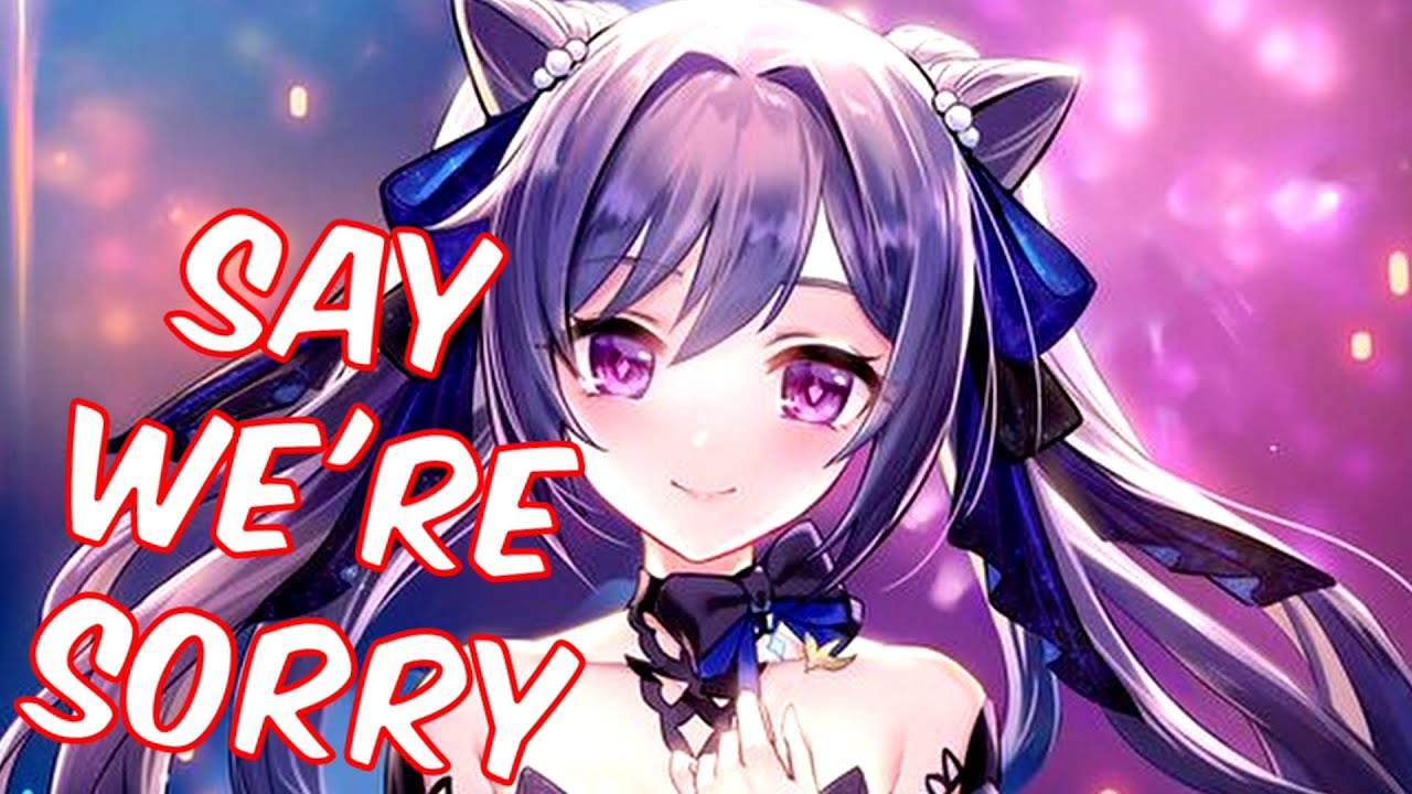 Loving Caliber - Say We're Sorry [Nightcore] - YouTube