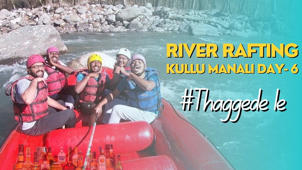 River Rafting in Kullu Manali | Hyderabad to Manali Day 6 Vlog Part - 2 ...
