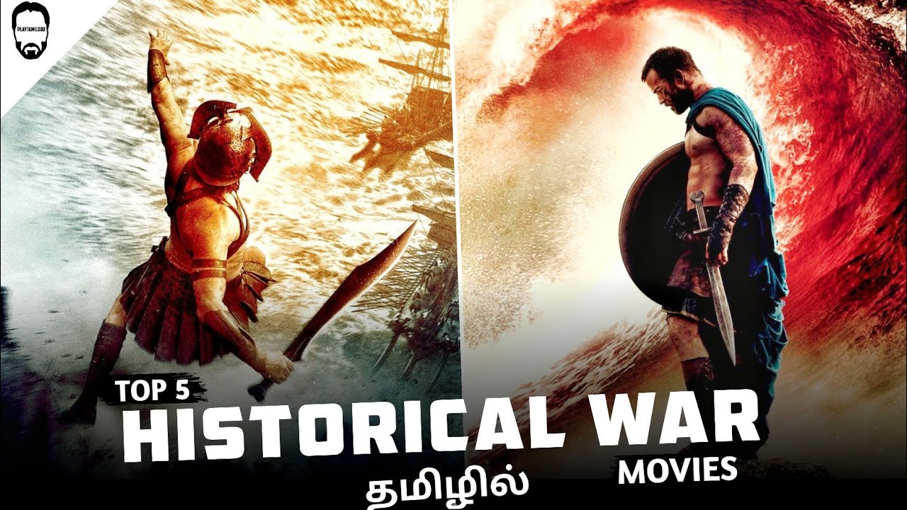 Top 5 Historical War Movies In Tamil Dubbed Ancient War Action Movies top-5-historical-war-movies-in-tamil-dubbed-ancient-war-action-movies