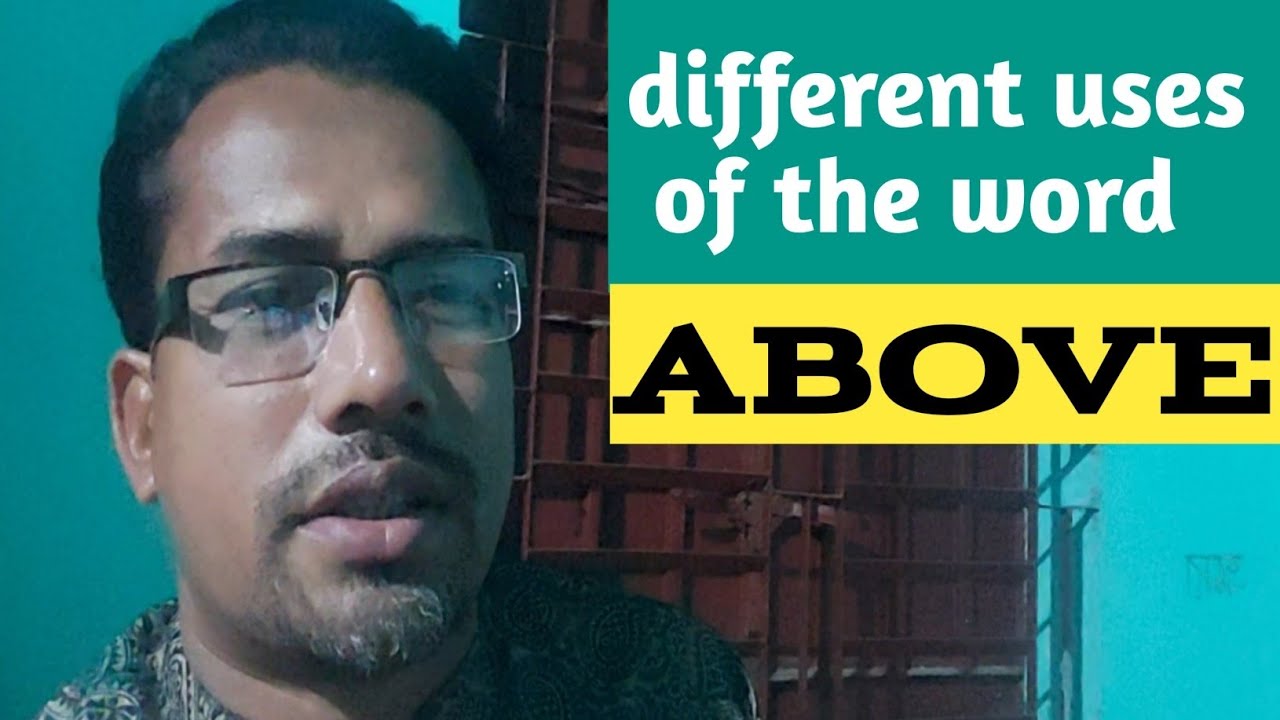 #different uses of the word 'above'# - YouTube