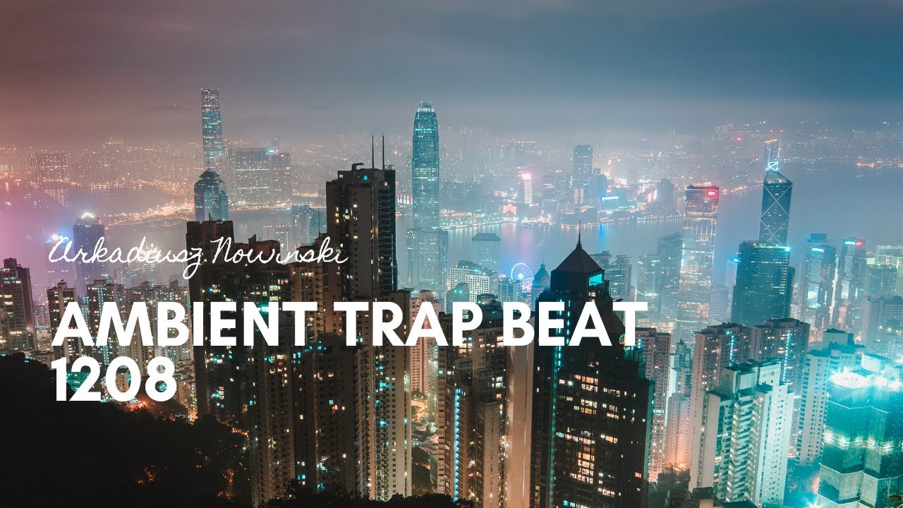ARKADIUSZ NOWIŃSKI - AMBIENT TRAP BEAT 1208 - YouTube