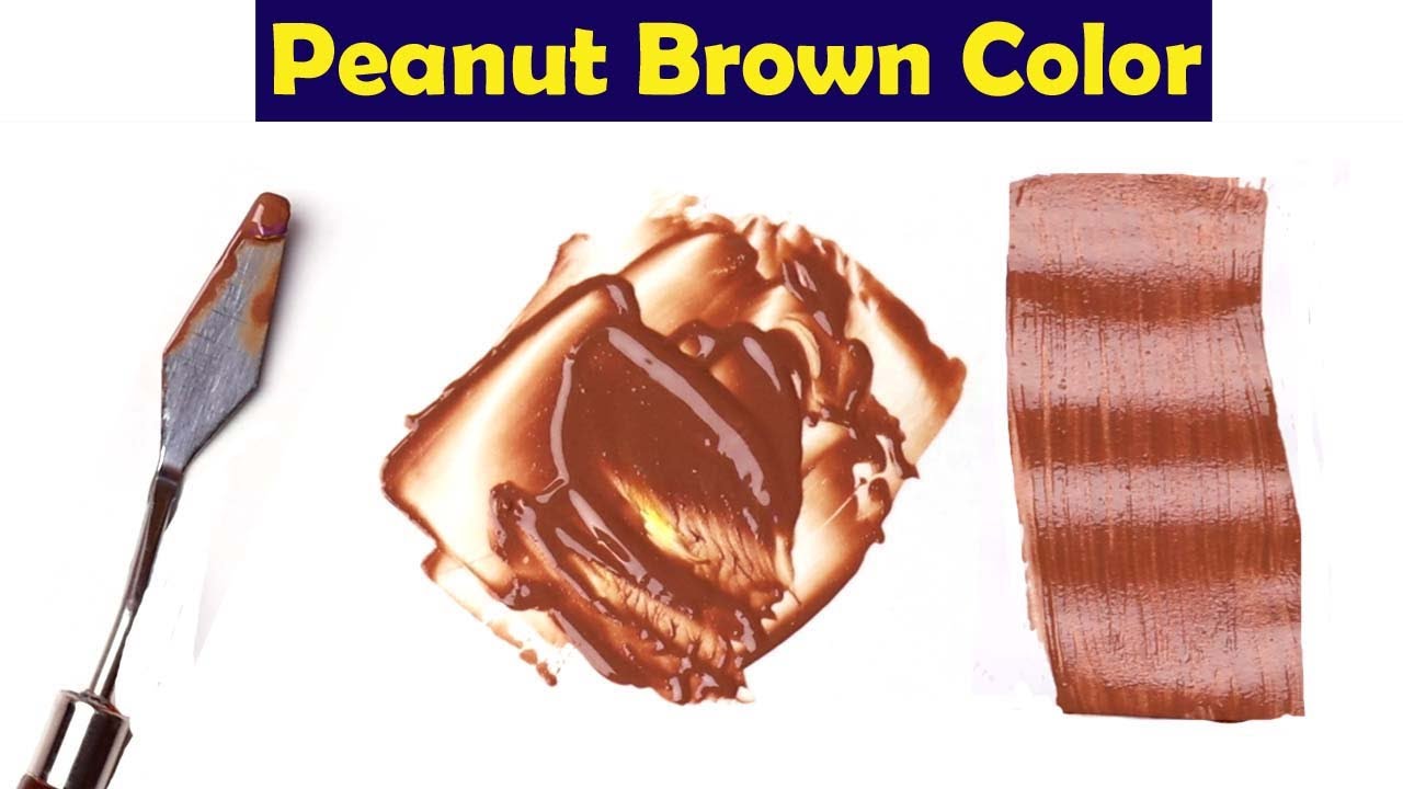 How To Make Peanut Brown Color - Mix Acrylic Colors - YouTube