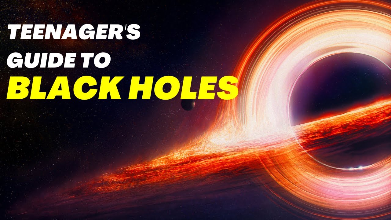 Teenager's Guide to Black Holes ! A Tell all Session. #blackhole - YouTube