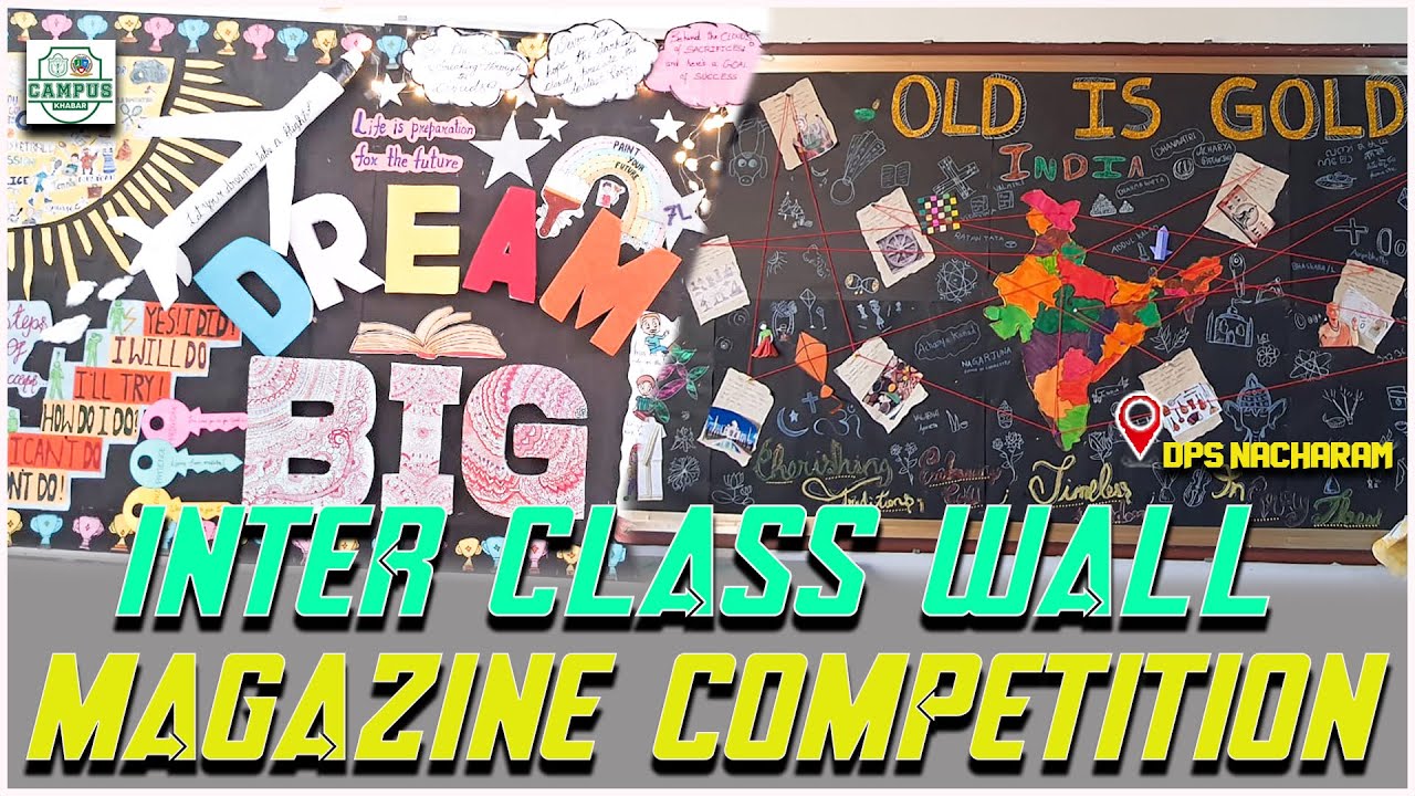 INTER CLASS WALL MAGAZINE COMPETITION DPS NACHARAM |CAMPUS KHABAR ...