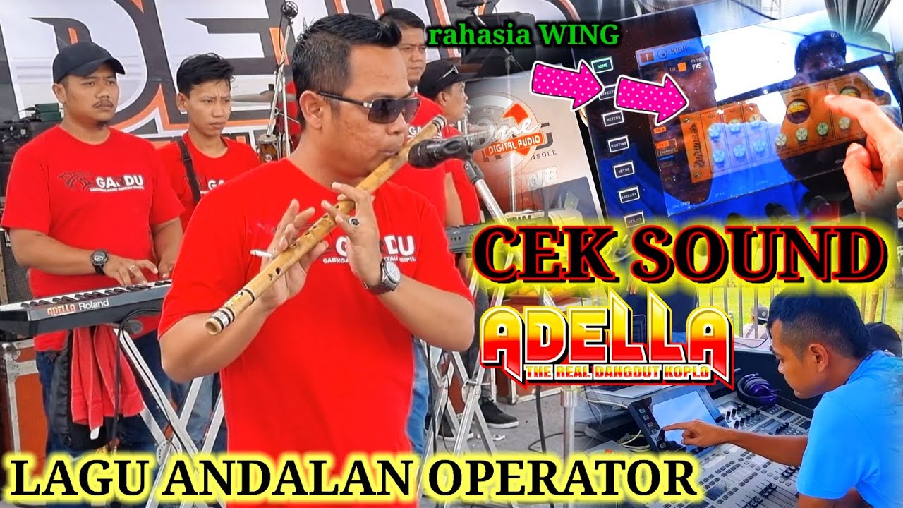 RAHASIA‼️CEK SOUND ADELLA TERBARU 2024 CAK DODOT SETTING ANDALAN WING CUMI-CUMI AUDIO - YouTube