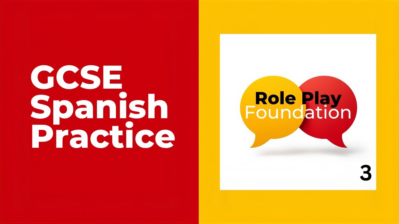 MASTER SPEAKING EXAM ROLE PLAY - GCSE Spanish Practice - FOUNDATION 3 ...