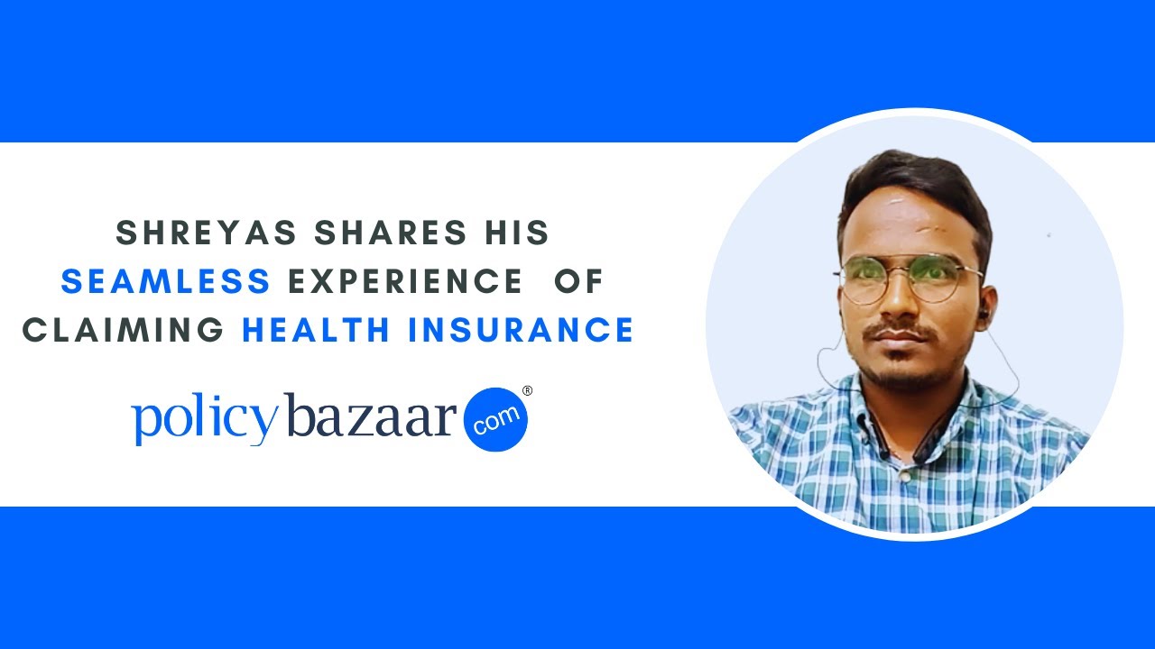 Health Insurance Claim - Customer Testimonial | Policybazaar.com - YouTube