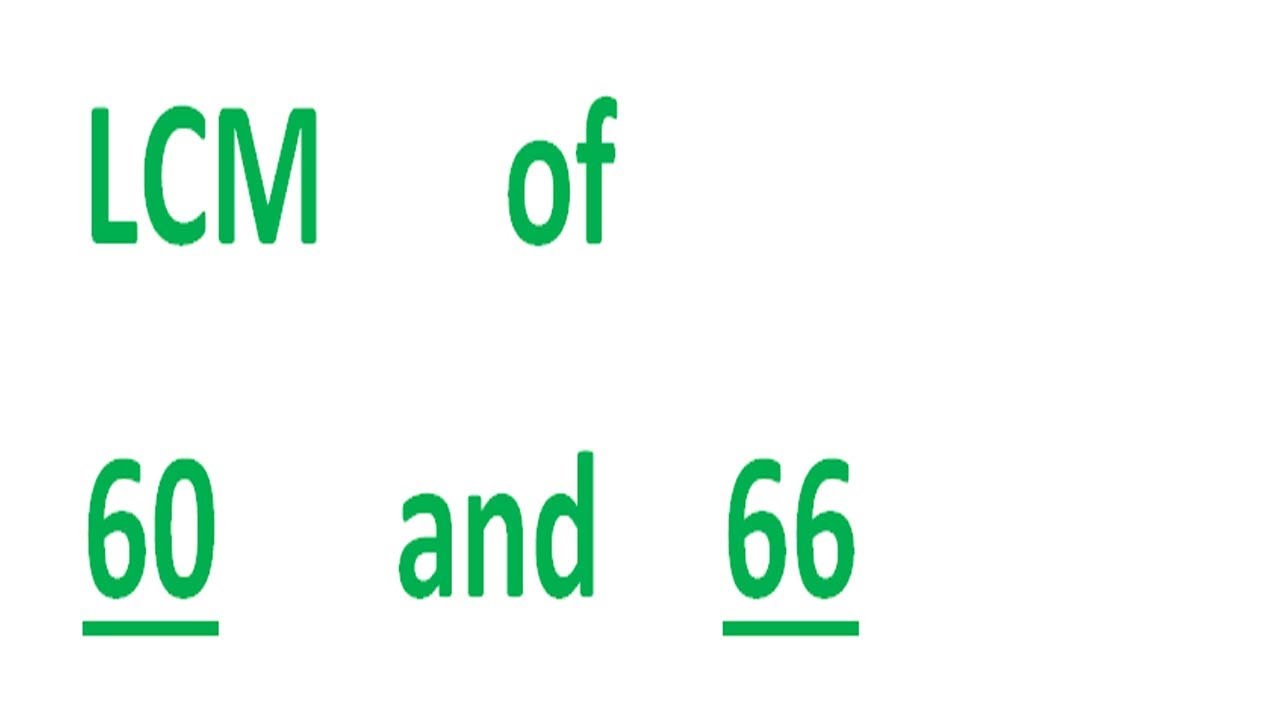 LCM of 60 and 66 - YouTube