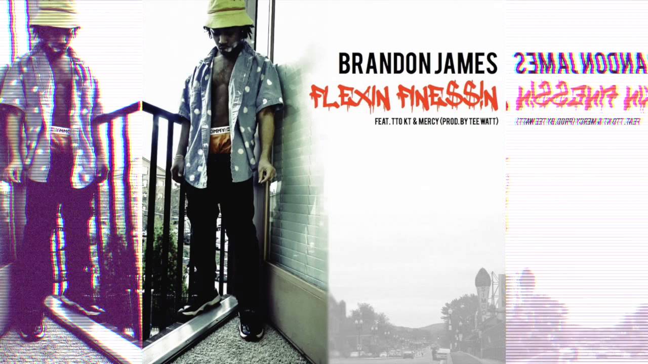 Brandon James - Flexin Fine$$in (Feat. TTO KT x Mercy) [Prod. By Tee ...