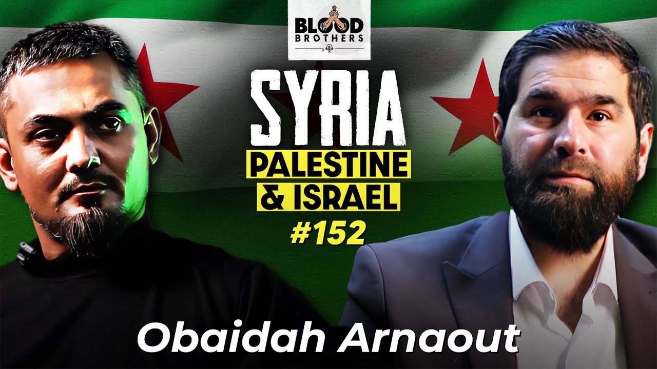 Obaidah Arnaout | Syria's Challenges, Israeli Aggression & Palestine ...