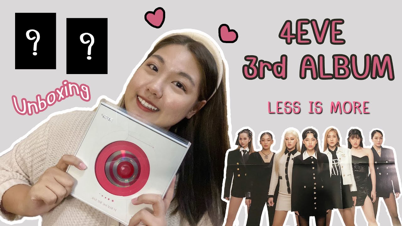 UNBOX 4EVE The 3rd Album [ LESS IS MORE ] อัลบั้มที่มีอะไรมากกว่า ...