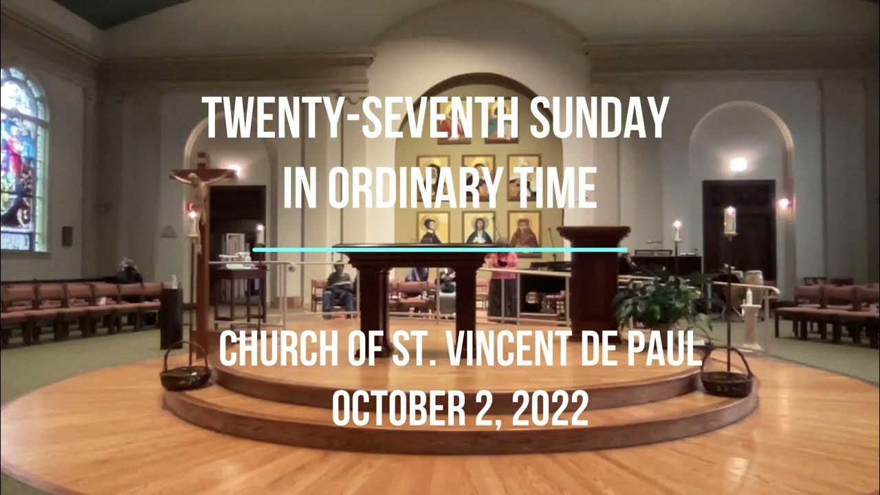 October 2, 2022 - Twenty-seventh Sunday in Ordinary Time - YouTube