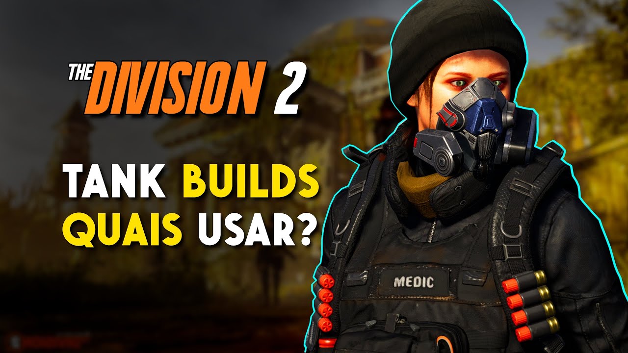 Build Tank pras Raids em The Division 2 - YouTube