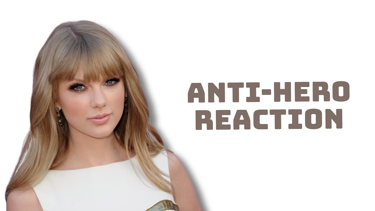 Reacting To Taylor Swift Anti Hero Youtube