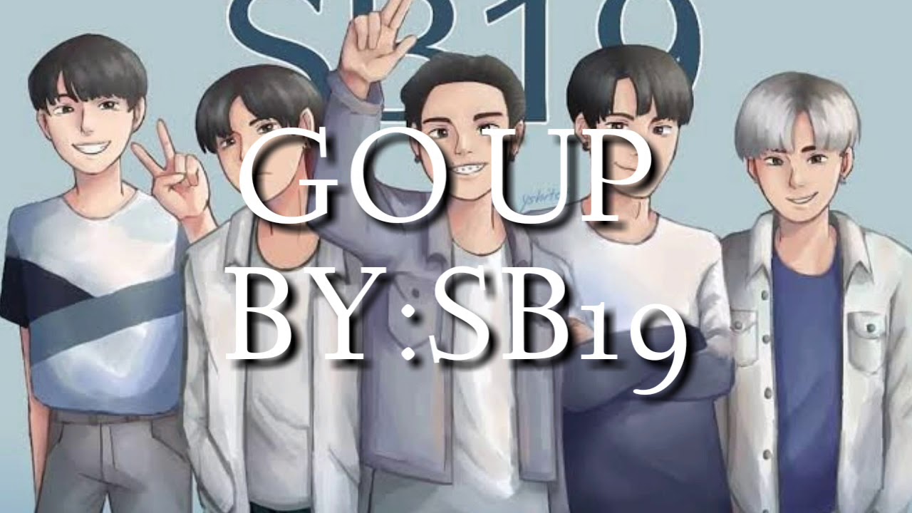 SB19 GO UP LYRICS - YouTube