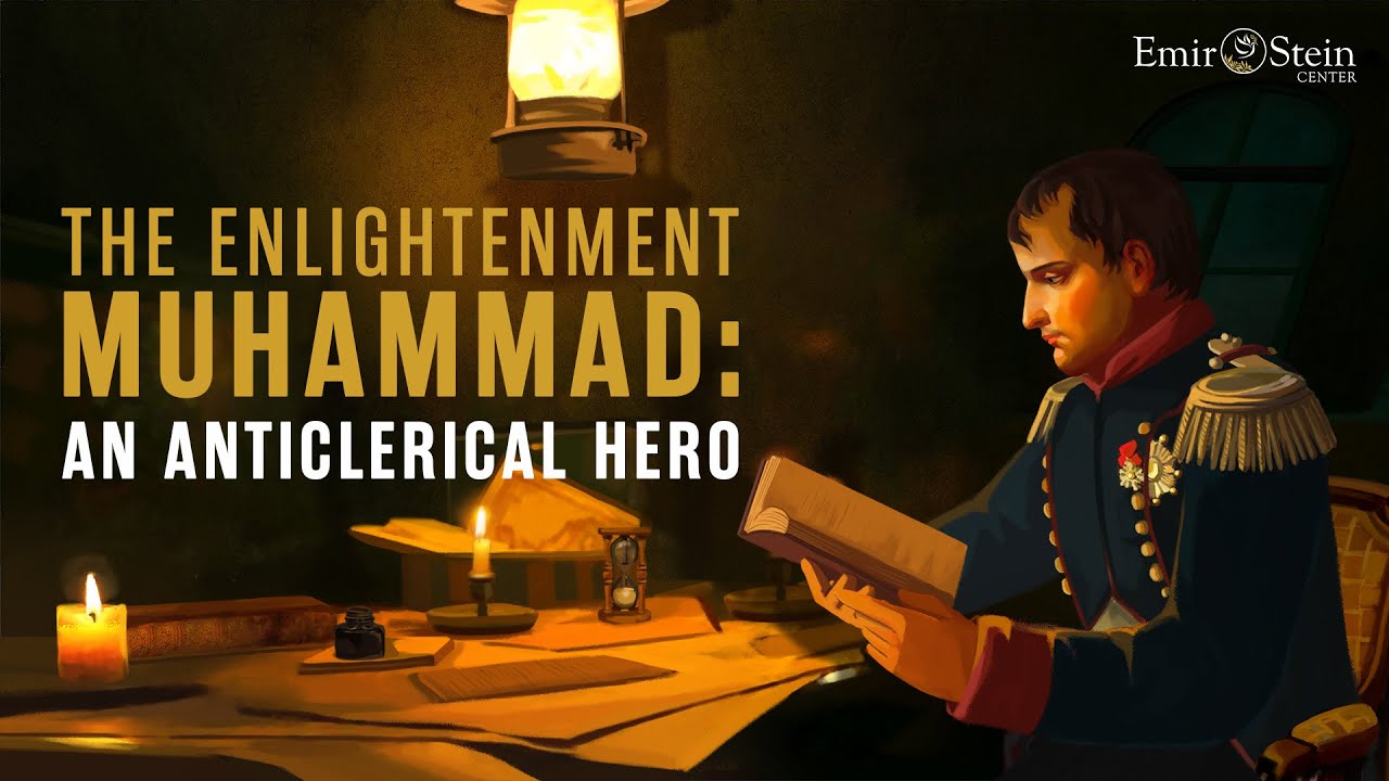 The Enlightenment Muhammad: An Anticlerical Hero (CC: 🇺🇸 🇪🇸 🇳🇱 🇮🇳 ...