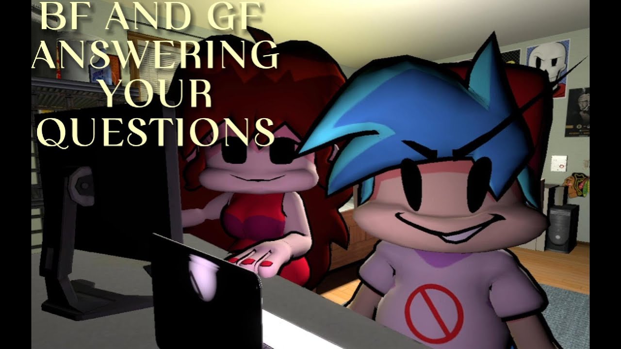 [FNF] BF AND GF ANSWERING YOUR QUESTIONS - YouTube