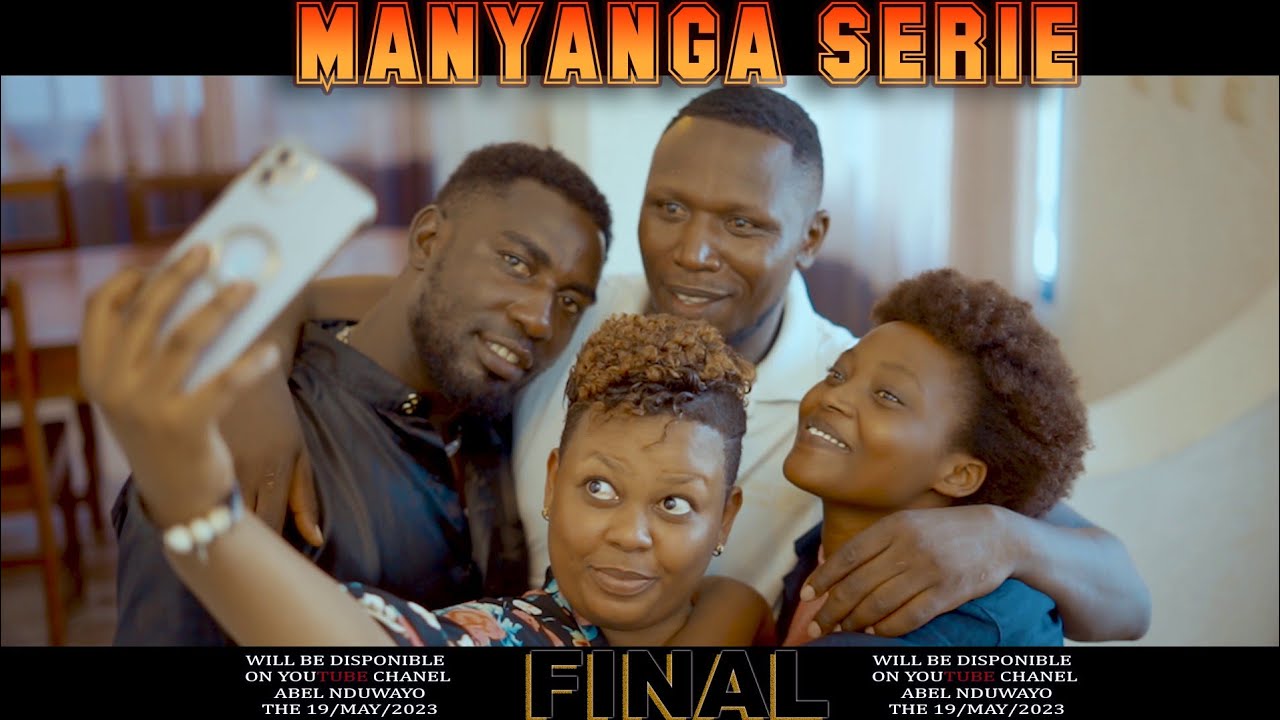 Manyanga Série FINAL 🙌 /UMUNEZERO NIWOSE MURUGO KWA ORNELLA - YouTube