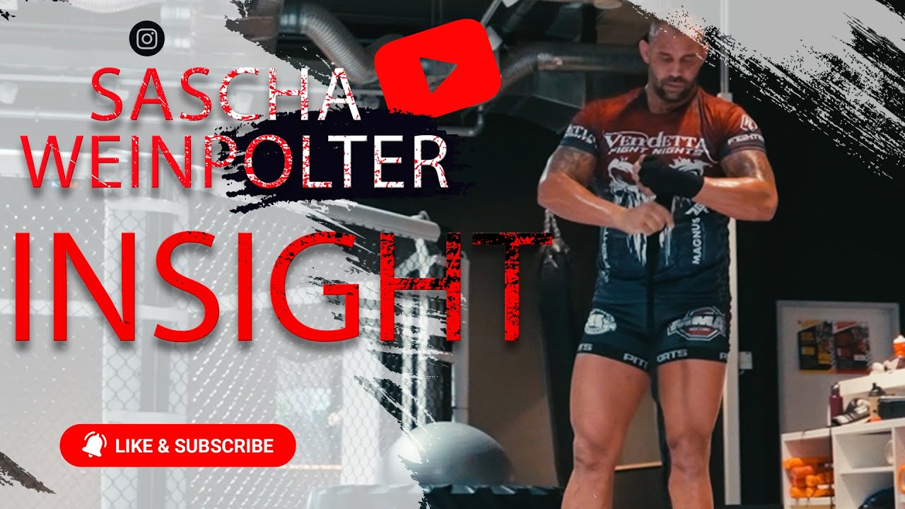 Insight Documentary #1 Sascha Weinpolter - powered by Vendetta Fight ...