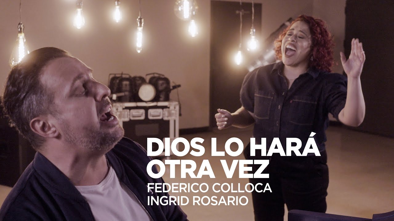 Federico Colloca, Ingrid Rosario | Dios Lo Hará Otra Vez - YouTube Music