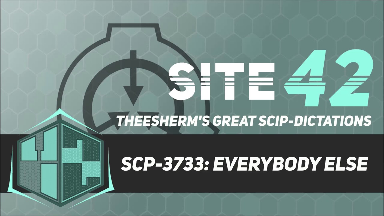 SCP-3733: Everybody Else - YouTube