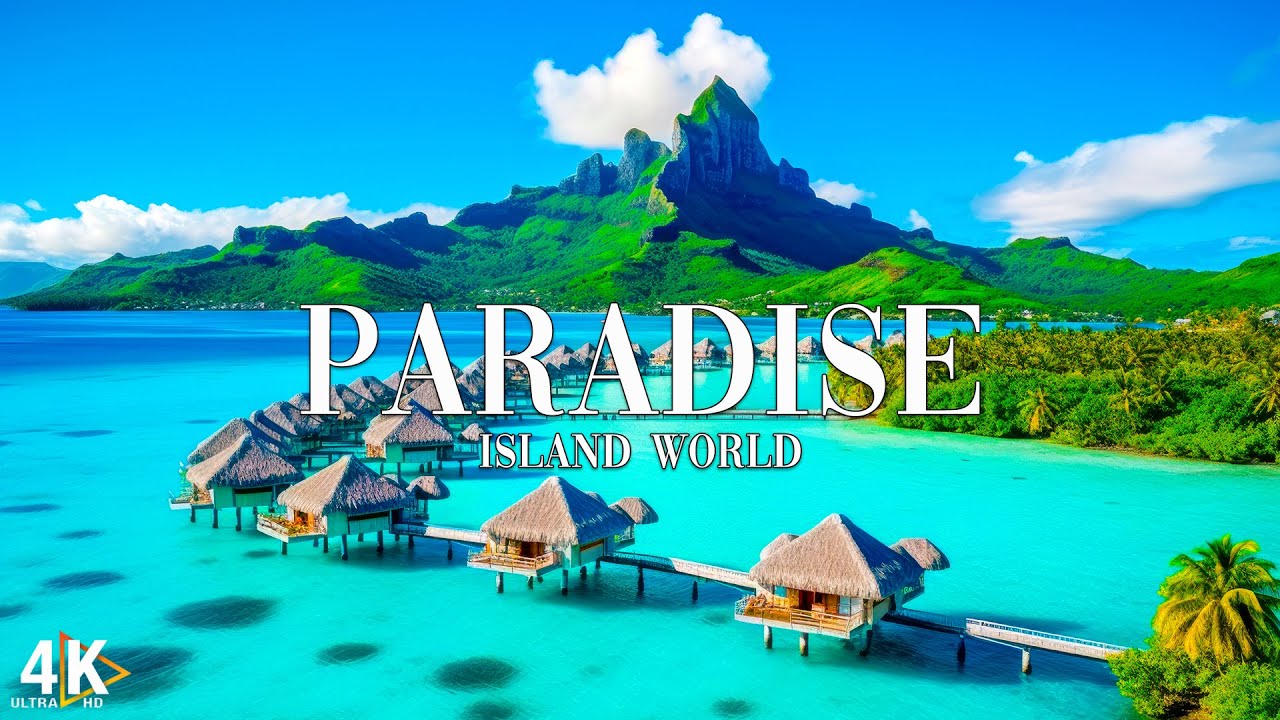 FLYING OVER PARADISE (4K UHD) I Relaxing Music Along With Beautiful ...