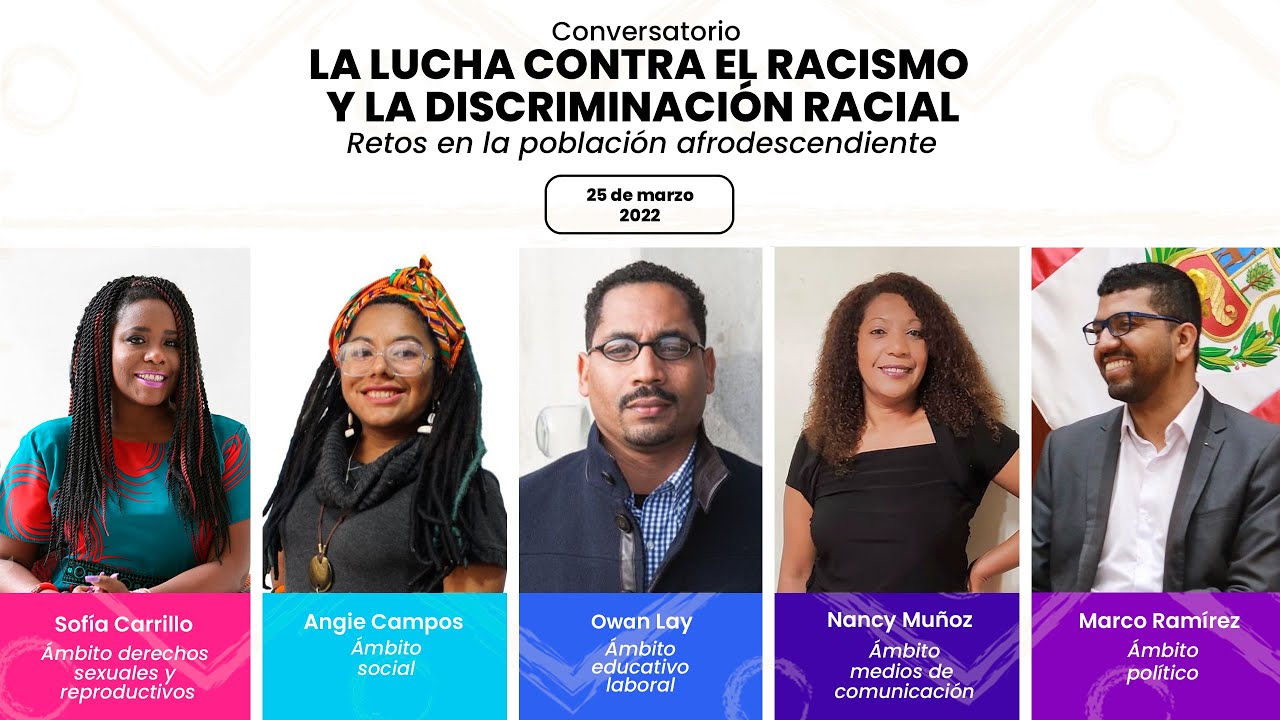 Conversatorio: La lucha contra el racismo y la discriminación racial ...