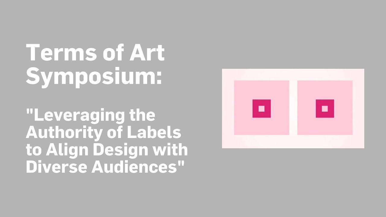 Terms of Art Symposium: "Leveraging the Authority of Labels to Align ...