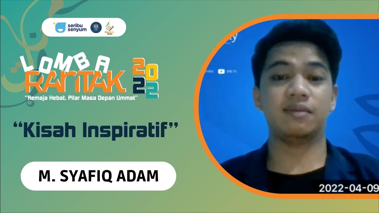 No Urut 01 | Kisah Inspiratif | Muhamad Syafiq Adam | Lomba Rantak 2022 ...