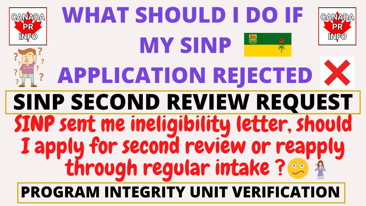 SINP Second Review Re What You Should Do If Your SINP Application Rejected SINP SINP Second Review Re What You Should Do If Your SINP Application Rejected SINP