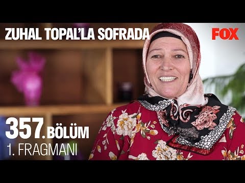 Zuhal Topal'la Sofrada 357. Bölüm 1. Fragmanı