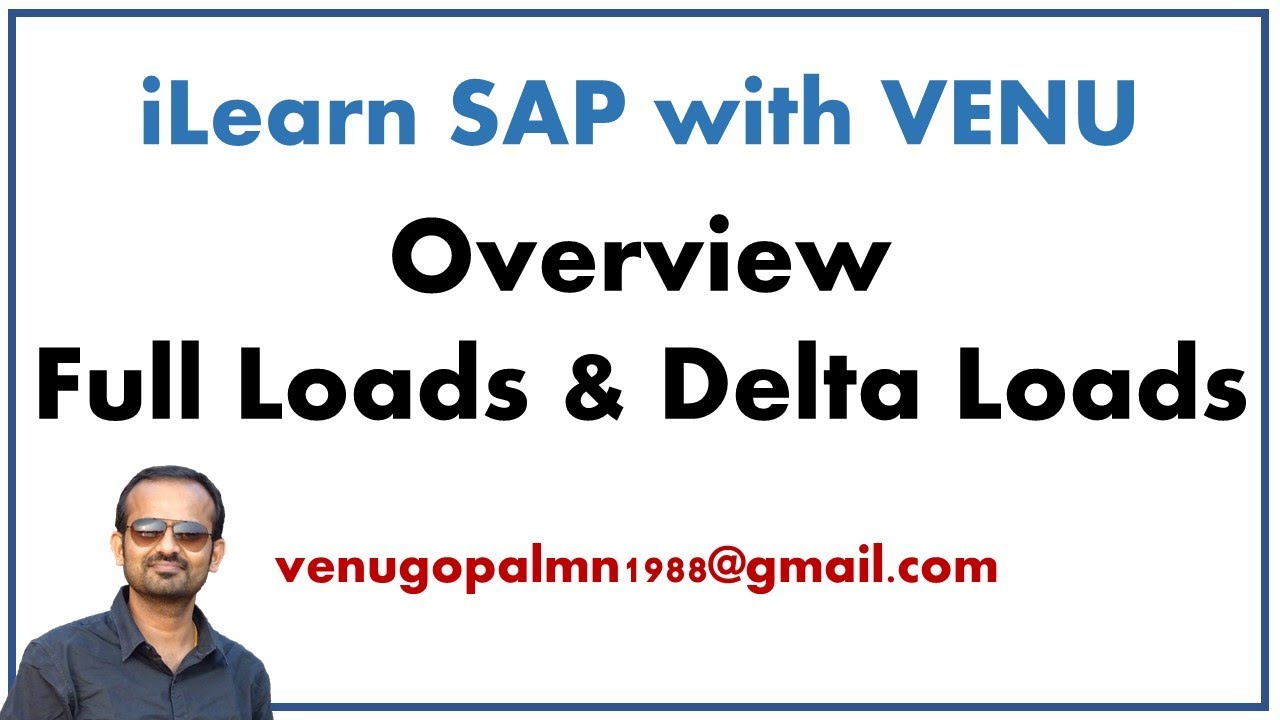 Overview of Full Loads and Delta Loads : Complete Details with General ...