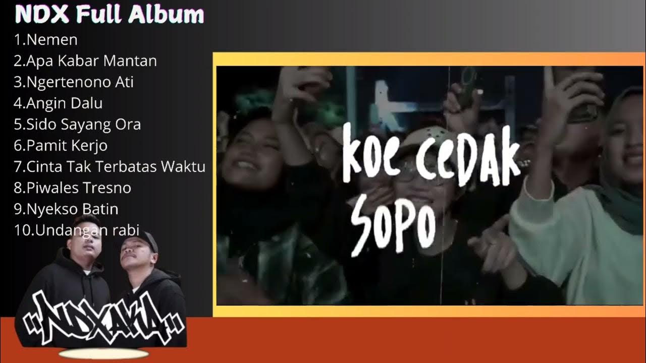 NDX AKA FULL ALBUM & TERPOPULER #album #song #ndxaka #terbaru #terpopuler - YouTube