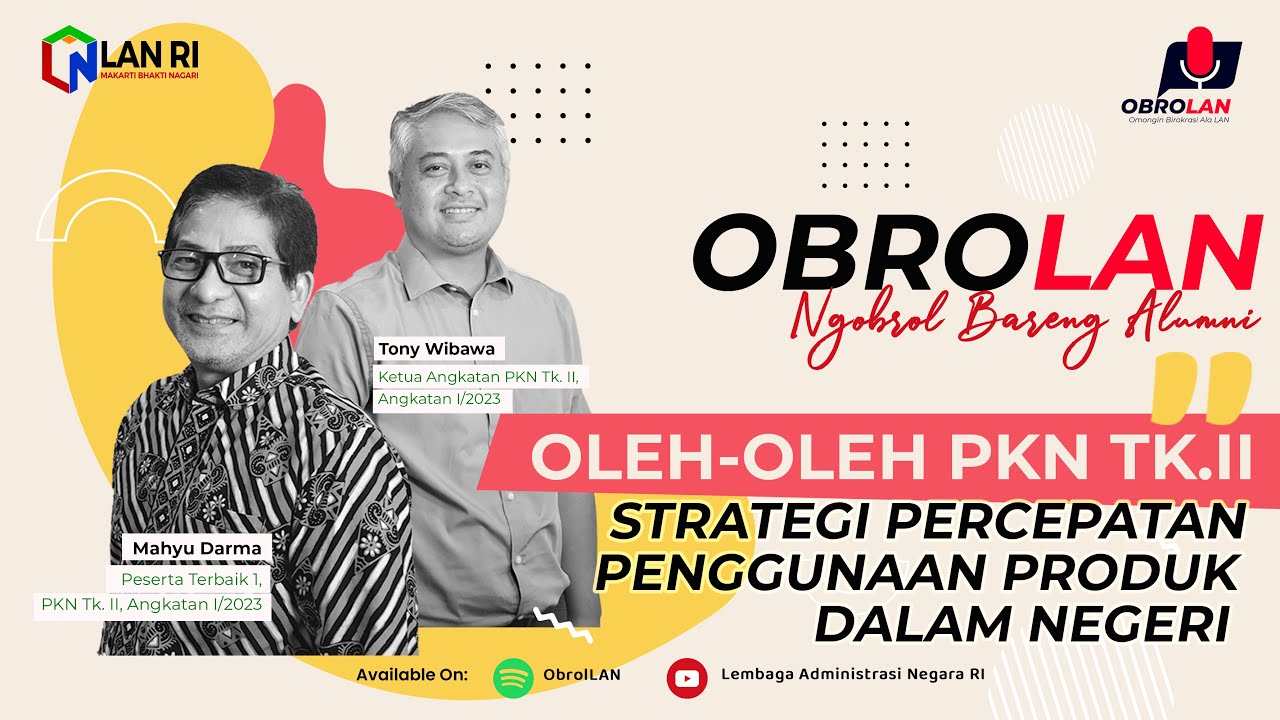 Ngobrol Bareng Alumni: Oleh-Oleh PKN II, Strategi Percepatan Penggunaan ...