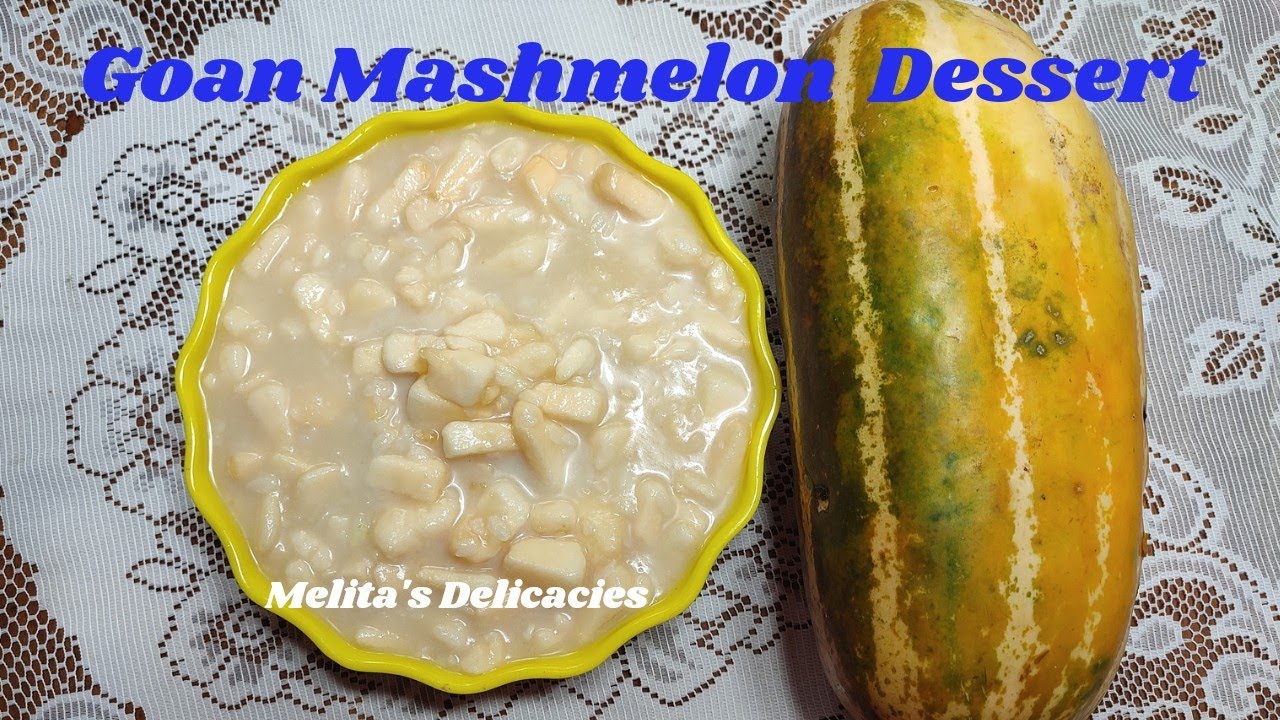 #Goan Mashmelon Dessert|Mashmelon Recipe|Vegan Food Recipe|Chibud ...