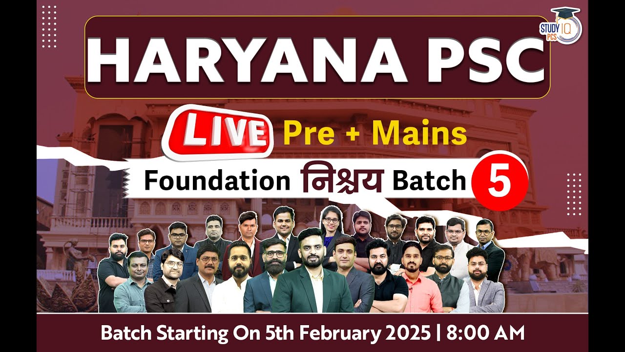 Haryana PSC (Pre + Mains) Live Foundation निश्चय Batch 5 Starting on 5th February 2025 | StudyIQ ...