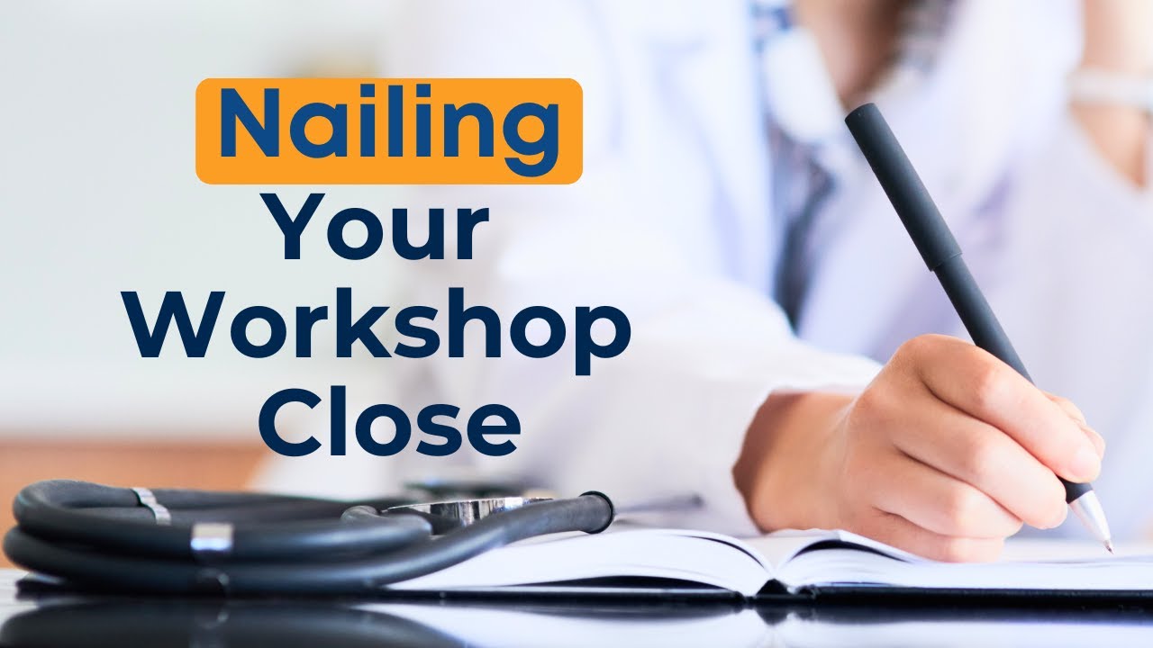 Nailing Your Workshop Close: Grow Your Practice LIVE Ep 24 - YouTube