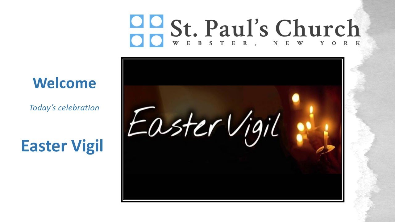 St. Paul's RCC Mass, Easter Vigil, Mar 30, 7:30 PM ET - YouTube