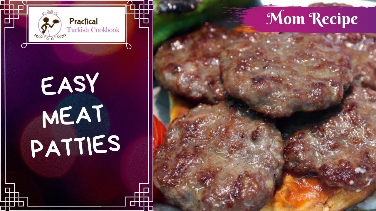 Super Quick Delicious Turkish Style Meat Patties Koftah (Kofte) - Easy ...