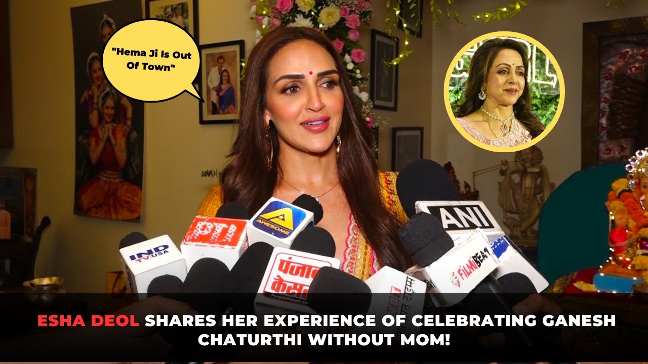 "Hema Ji Is Out Of Town", Esha Deol Shares Her Experience Of ...