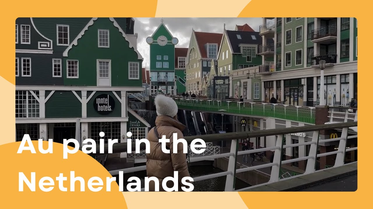 How to become an au pair in the Netherlands | AuPairWorld - YouTube