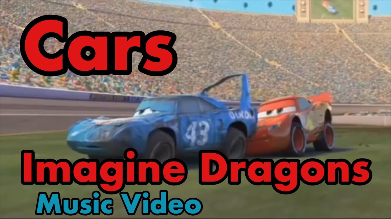 Cars Music Video "Believer" - YouTube