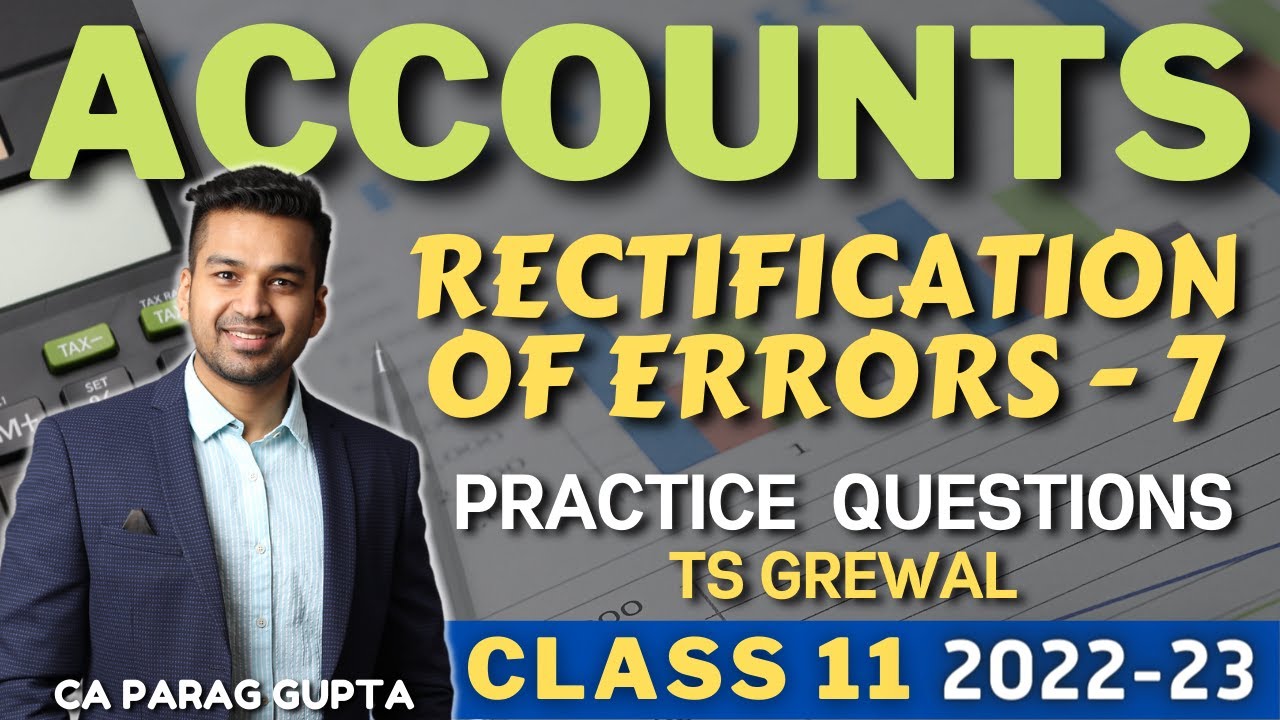 Class 11 ACCOUNTS (2022-23) : Rectification of Errors - 7 | Important ...