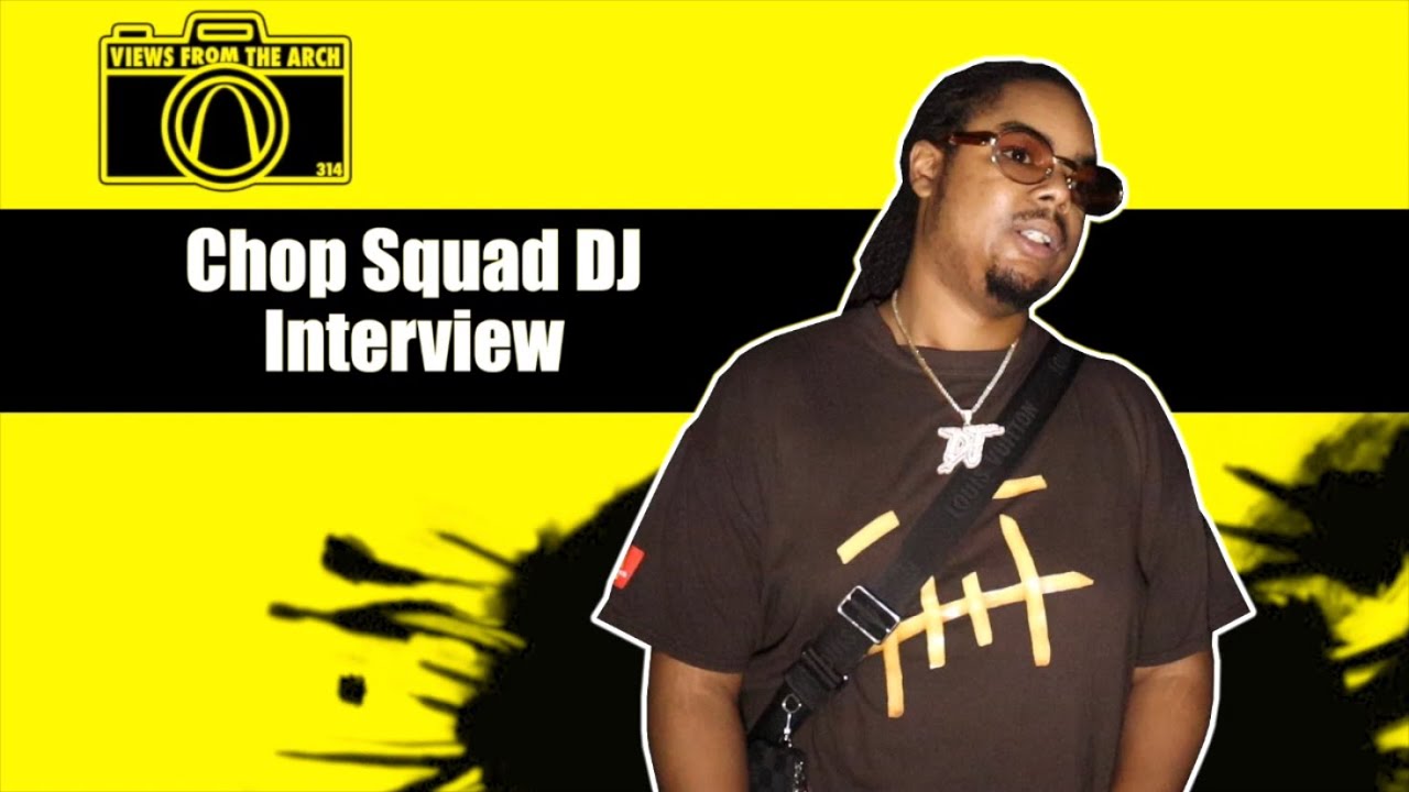 ChopSquad DJ on Young Chop, STL need more diverse music, Sacrificing ...