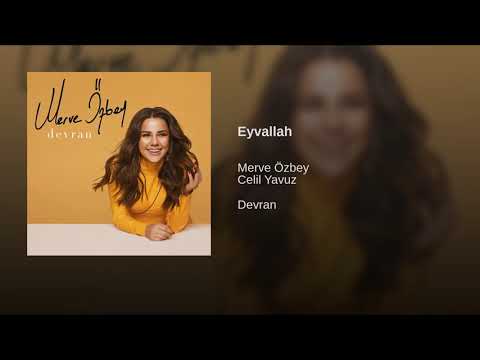 Merve Özbey -EYVALLAH